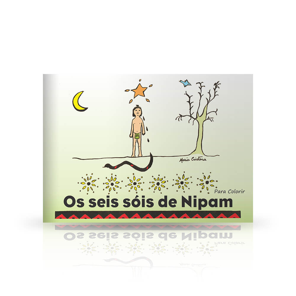 Livro - Os seis sóis de Nipam | Bauzinho Dourado